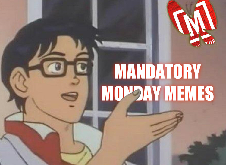 The Mandatory Monday Memes to Get Through Another Early Week