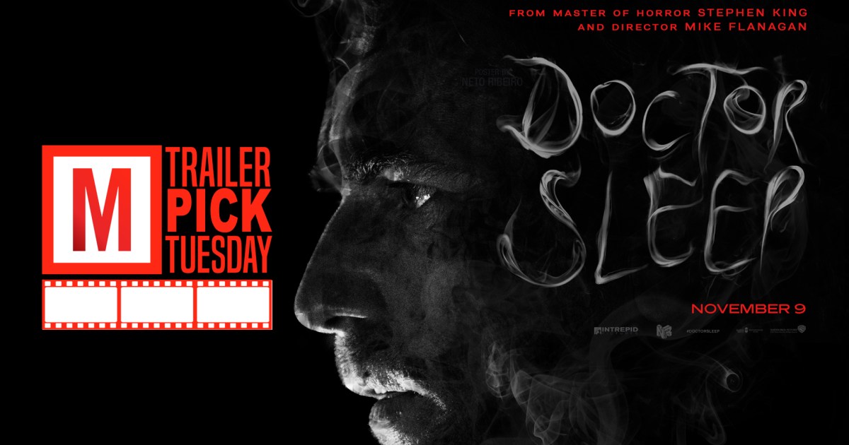 Trailer Pick Tuesday | Doctor Sleep - Mandatory