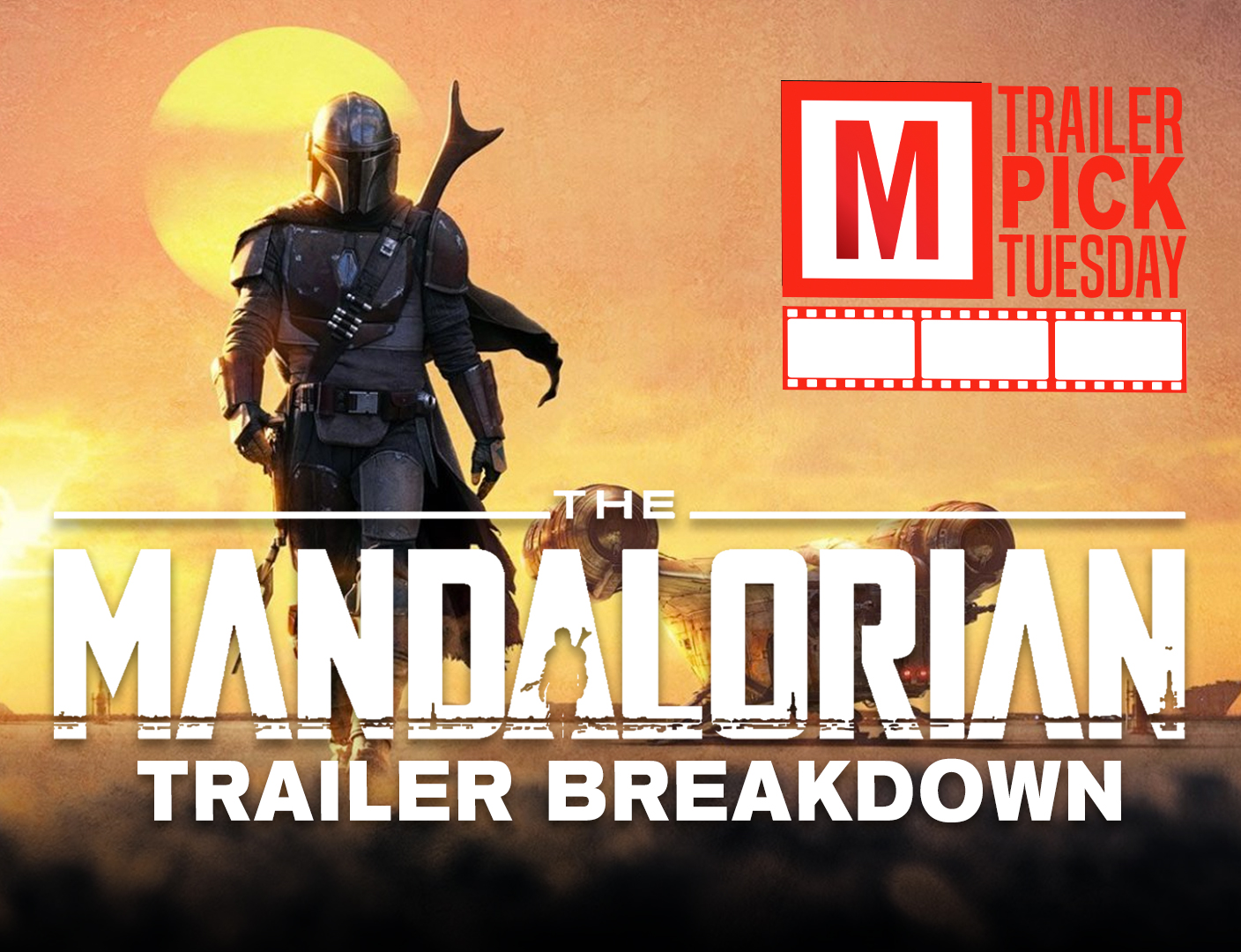 The Mandalorian Trailer Breakdown | Trailer Pick Tuesday - Mandatory