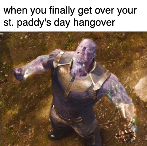 Mandatory Monday Memes: St. Patrick's Day Hangover Edition